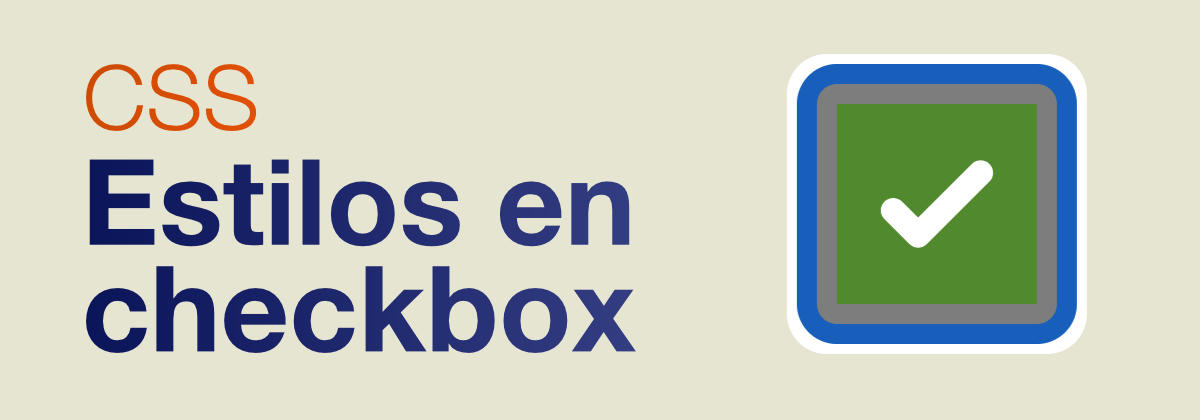 Estilos CSS En Campos Checkbox